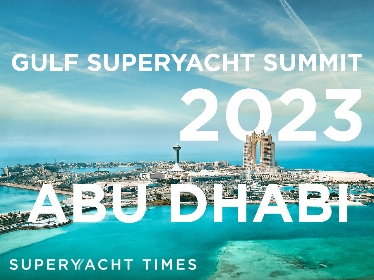 Gulf Superyacht Summit 2023 schedule announced