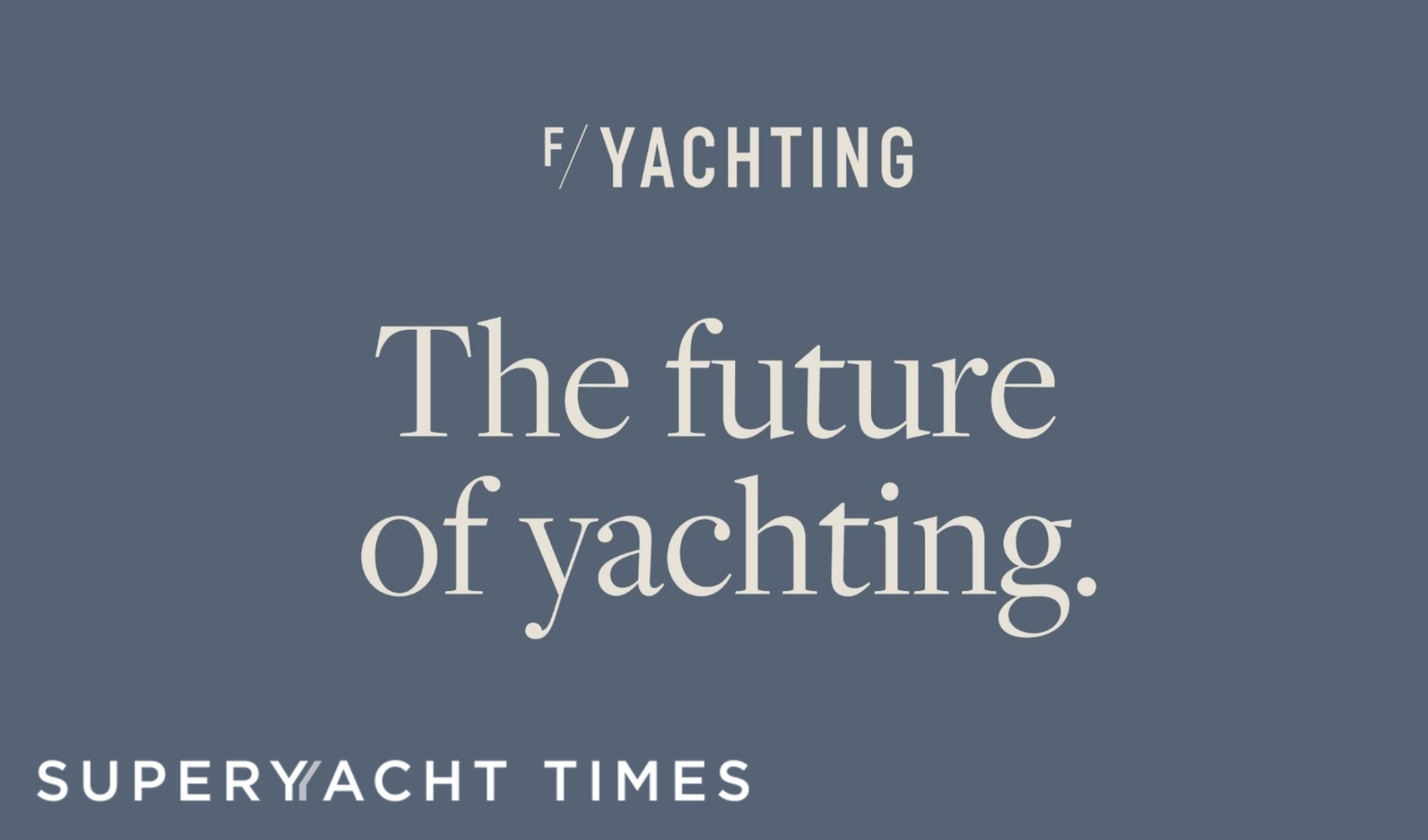 F/LIST announces the launch of F/YACHTING