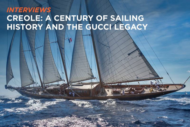 Creole: A century of sailing history and the Gucci legacy
